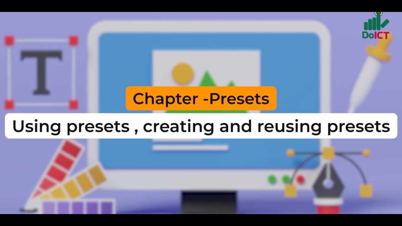 D-9 | Using presets, creating & reusing presets | Presets | Graphic ...