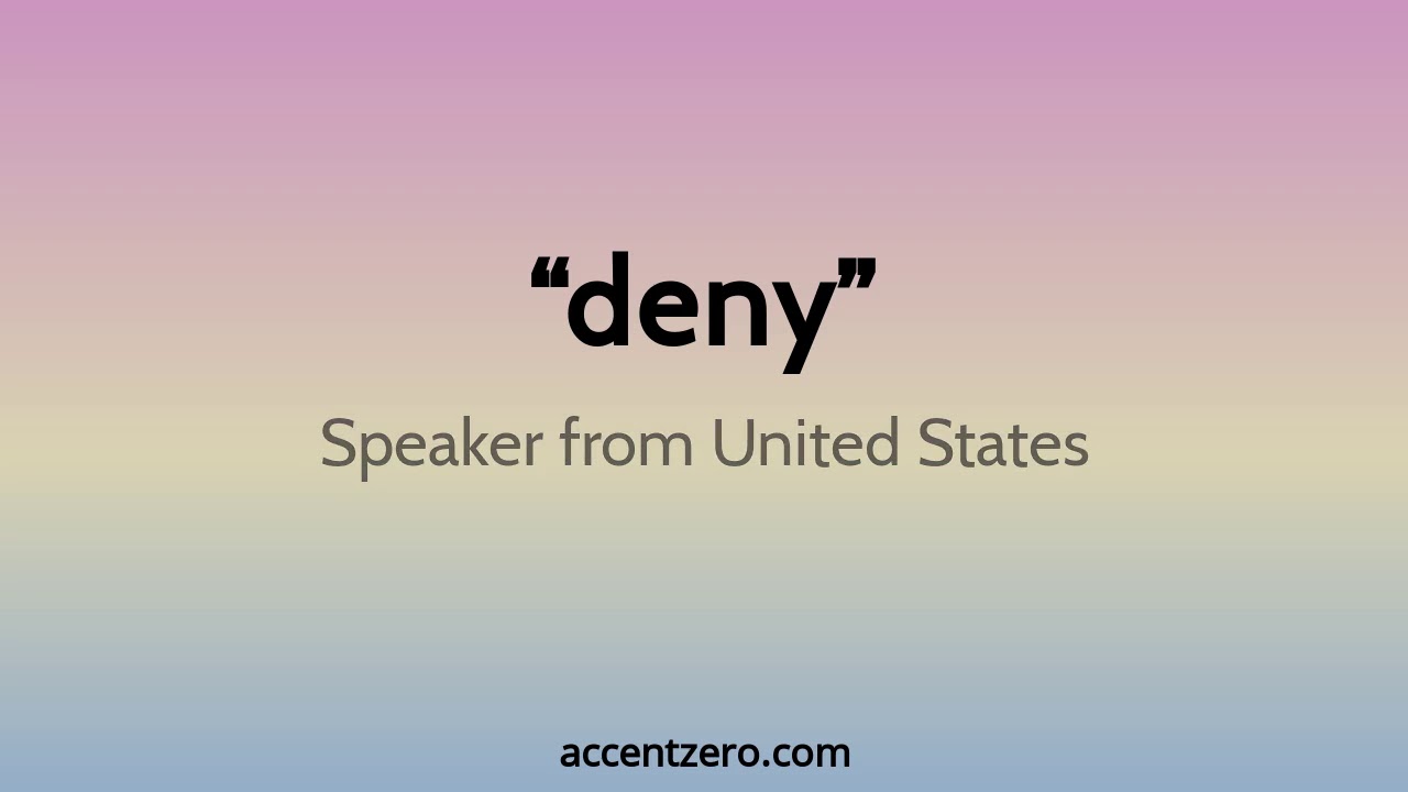 Pronounce "deny" - Brazilian accent vs. native U.S. - YouTube