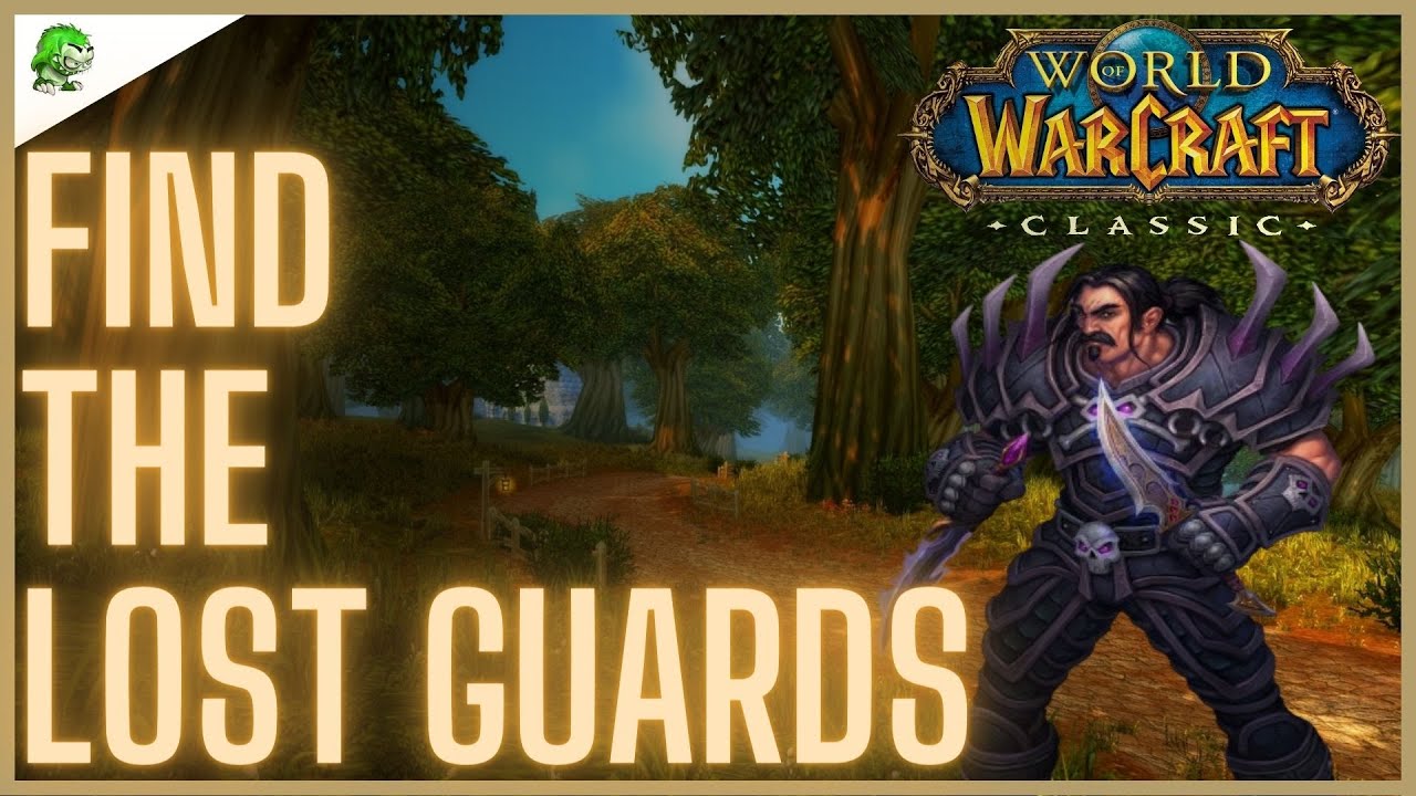 WoW Classic Find the Lost Guards - YouTube