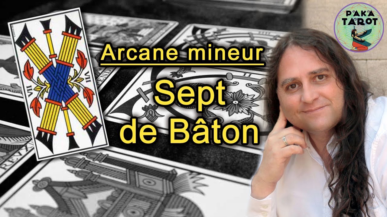Sept de Bâton - Arcane mineur du Tarot de Marseille - YouTube