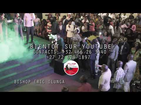 CELEBRATION 100% TOTAL ADORATION AFRIQUE DU SUD BISHOP ERIC ILUNGA ...