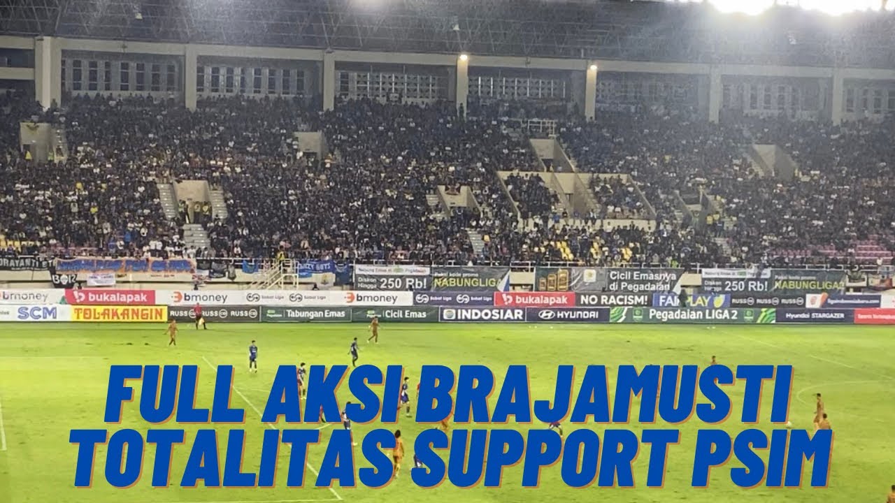 BRAJAMUSTI TOTALITAS SUPPORT PSIM BABAK 2 FULL ️FINAL LIGA 2 2024/2025 ...