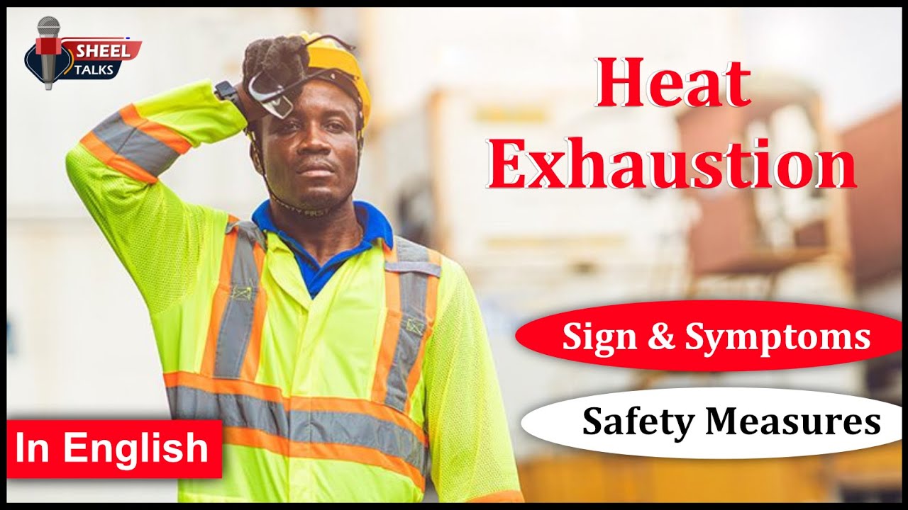 Heat Exhaustion Training Video in English || Sign & Symptoms of Heat ...