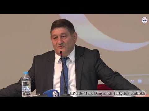 ERÜ’de “Türk Dünyasında Türkçülük” Anlatıldı