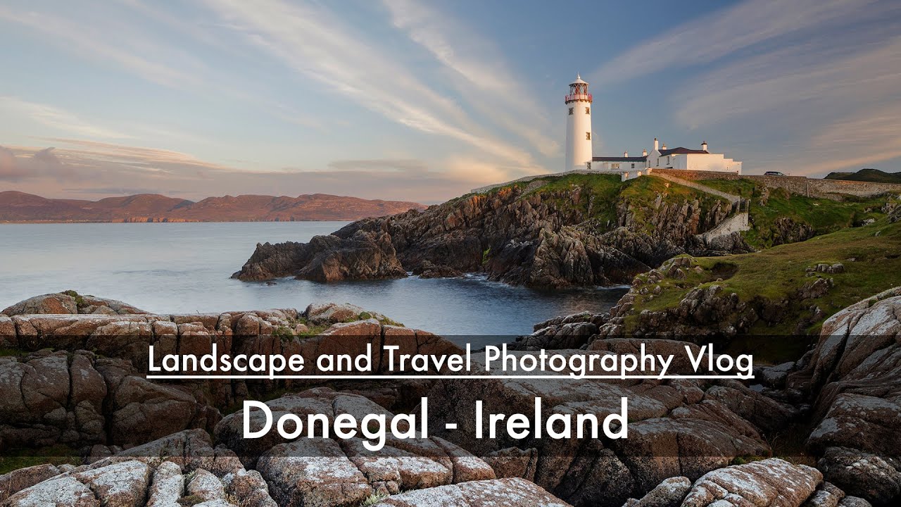 Landscape Photography and Travel Photography in Donegal, Ireland - YouTube