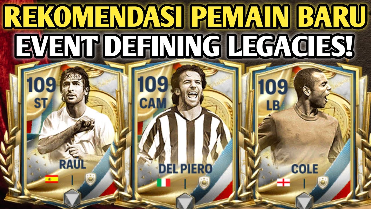 REKOMENDASI PEMAIN SEMUA POSISI EVENT DEFINING LEGACIES! GAMEPLAY ...