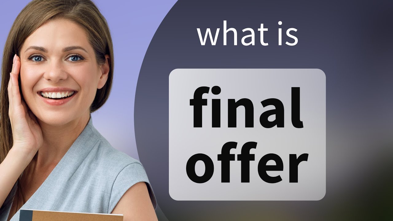 Mastering English Phrases: Understanding "Final Offer" - YouTube