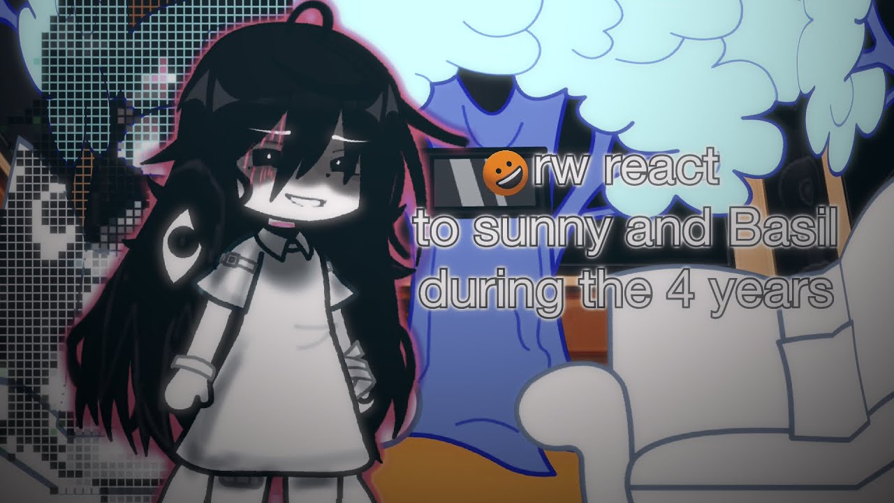 RW REACT TO BASIL & SUNNY // OMORI + DRAMA// - YouTube