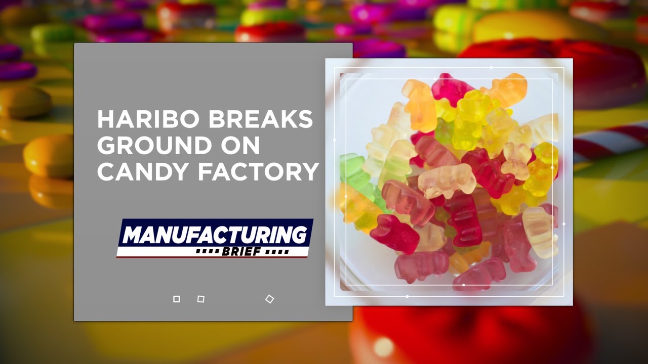 Manufacturing Brief: Haribo Breaks Ground on Candy Factory - YouTube