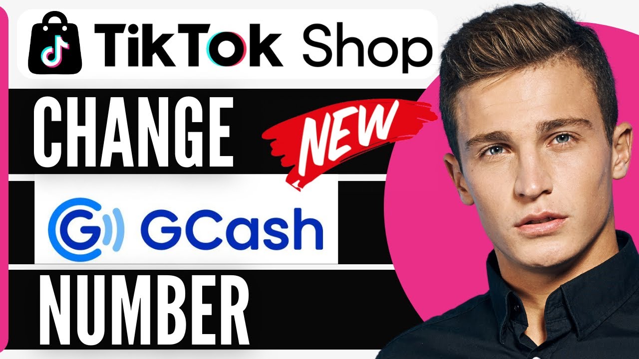 How To Change Gcash Number In Tiktok Shop (2026) - YouTube