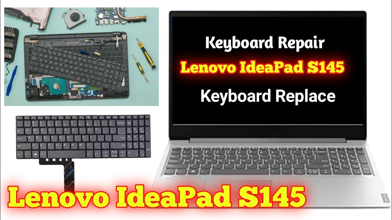 Lenovo IdeaPad S145 Keyboard Replacement Step By Step Keybord Change lenovo-ideapad-s145-keyboard-replacement-step-by-step-keybord-change