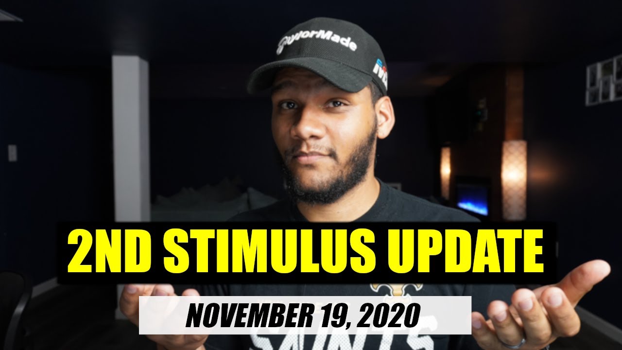Stimulus Check 2 & Second Stimulus Package Update November 19, 2020 ...