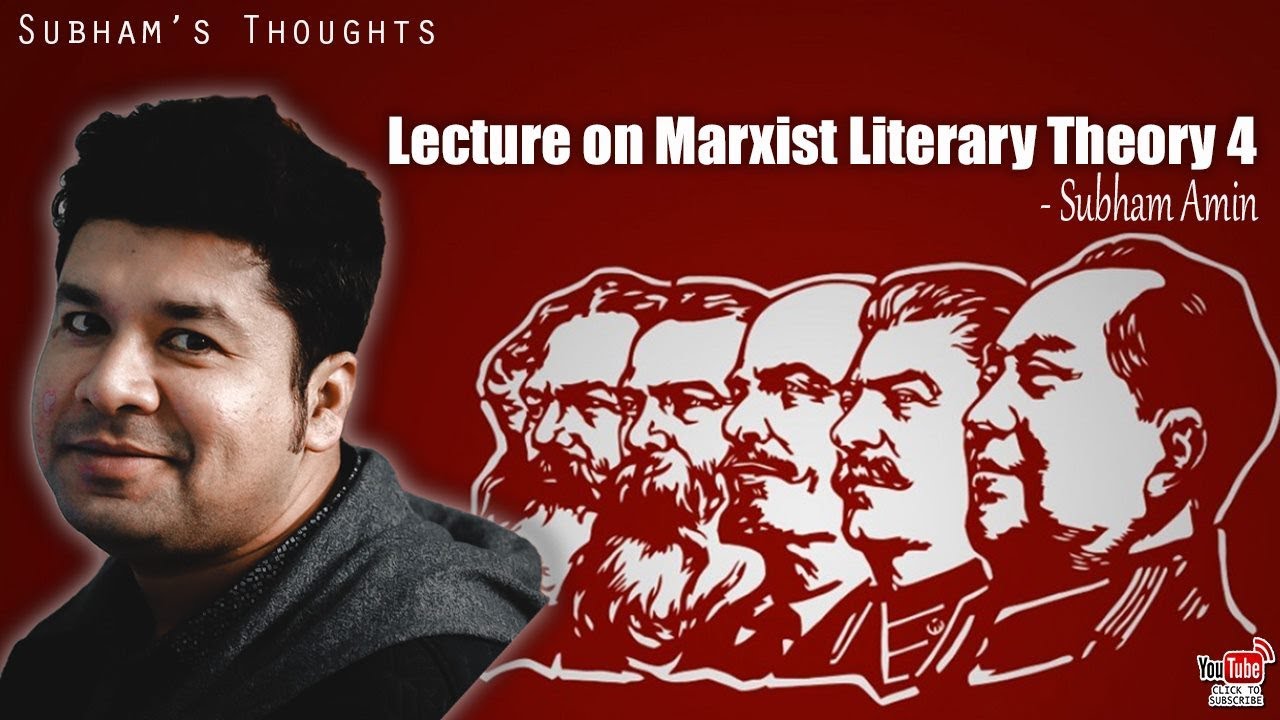 Lecture on Marxist Literary Theory 4 - YouTube