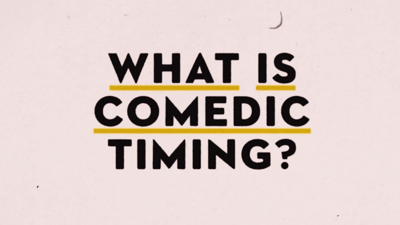 WHAT IS COMEDIC TIMING? - YouTube