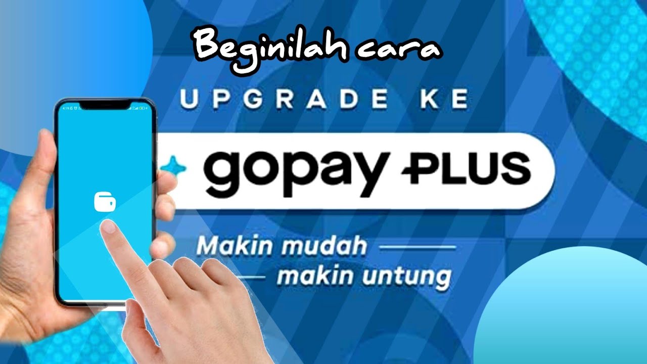 cara upgrade gopay ke gopay plus 5 menit langsung beres - YouTube