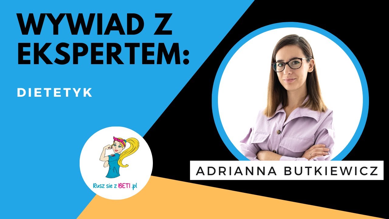 WYWIAD #7: Dietetyk Adrianna Butkiewicz o piramidzie zdrowego żywienia ...