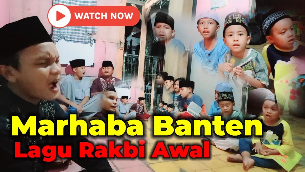MARHABAN ADAT BANTEN - LAGU RAKBI AWAL || UST.NAZMUDIN #marhaba # ...