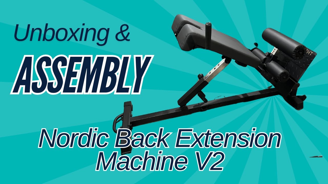 Nordic Back Extension V2 – Assembly Challenges & Final Thoughts - YouTube