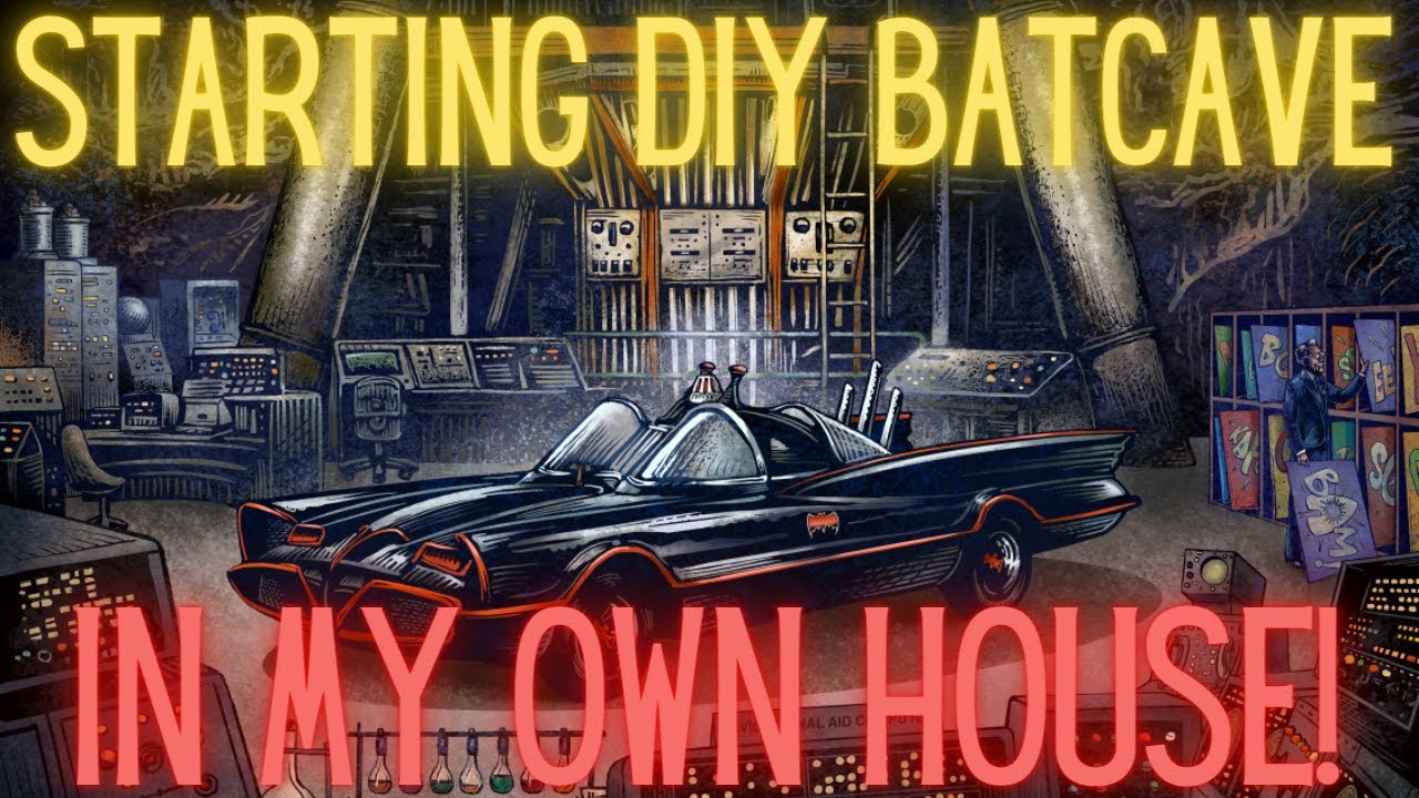 Batman Real Life Bat cave-Building my own REAL BAT CAVE in my house ...