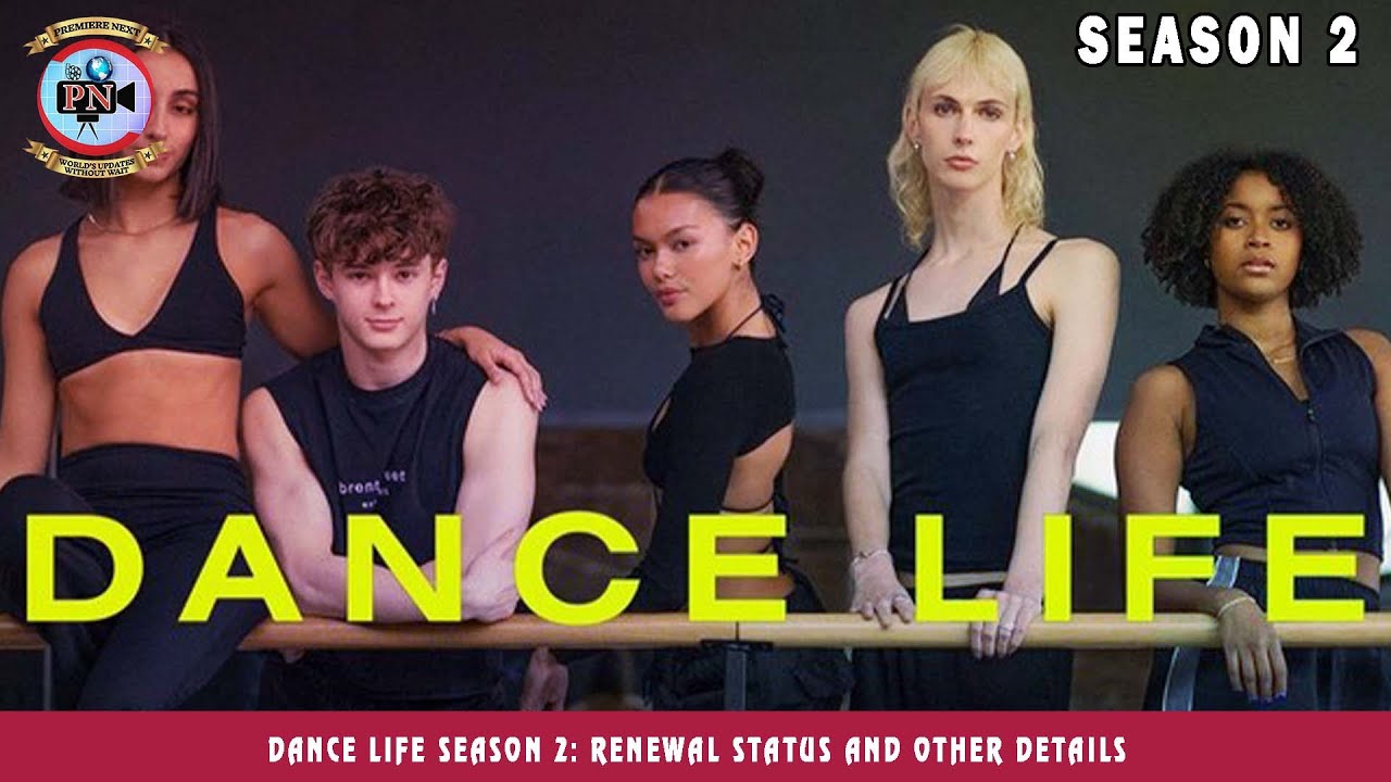 Dance Life Season 2: Renewal Status And Other Details - Premiere Next ...