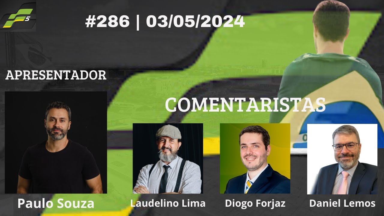 PROGRAMA F5 #286 | 03/05/2024 | COM PAULO SOUZA, DIOGO FORJAZ, LAUDELINO LIMA E DANIEL LEMOS ...