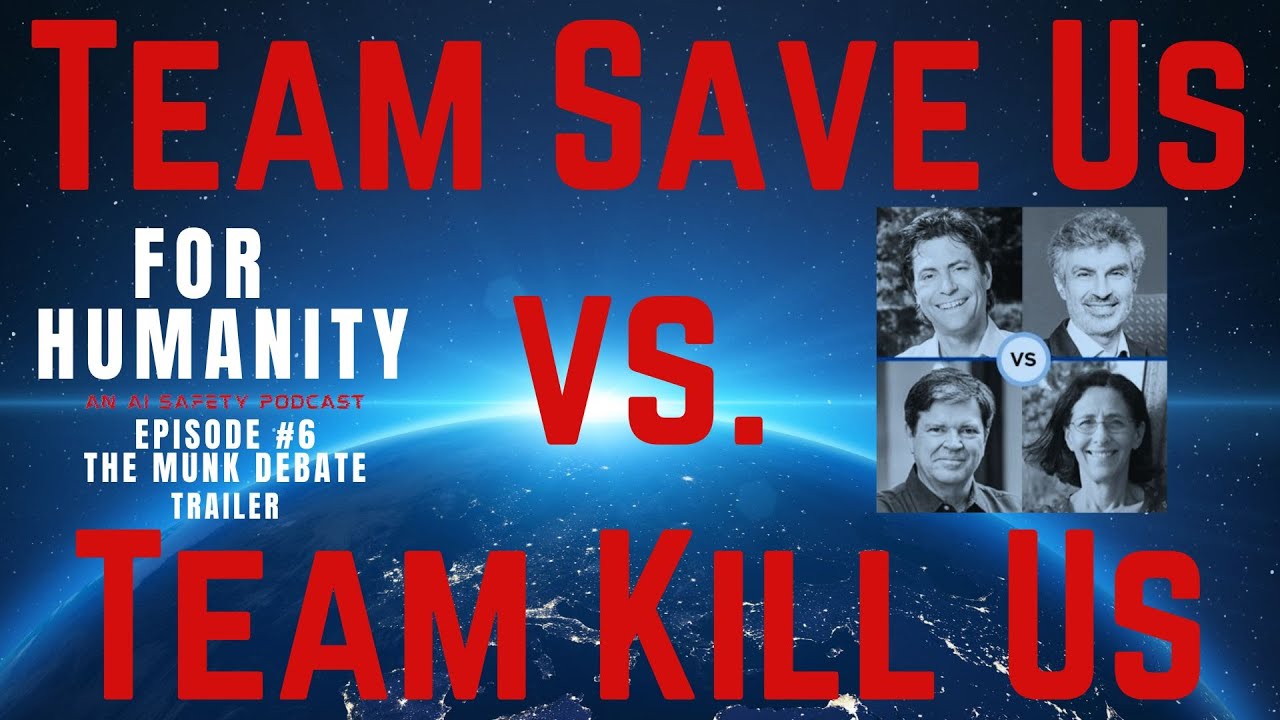 Team Save Us vs Team Kill Us: For Humanity, An AI Safety Podcast ...