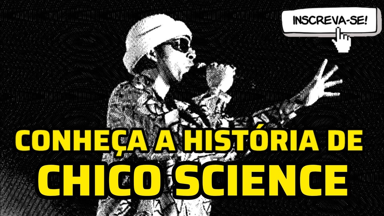 CONHEÇA A HISTÓRIA DE - Chico Science - YouTube