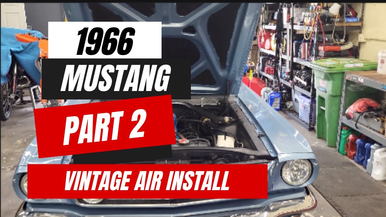 1966 Mustang Vintage Air install part 2 - YouTube