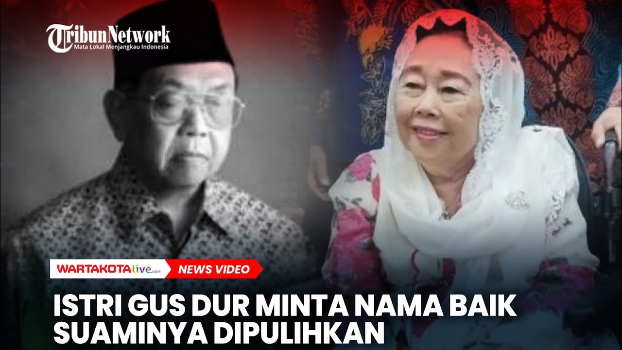 Istri Gus Dus Minta Nama Baik Suaminya Dipulihkan, Usai TAP MPR Dicabut ...