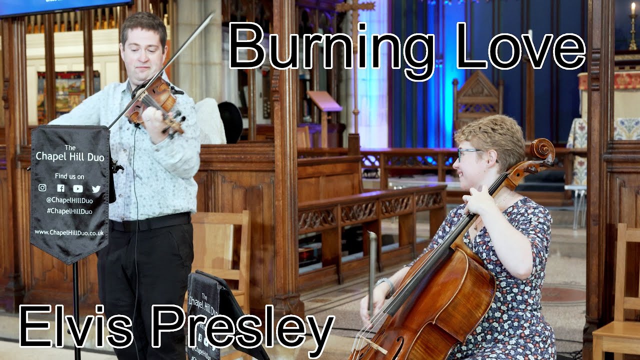 Burning Love - Elvis Presley Live Violin & Cello Version - YouTube