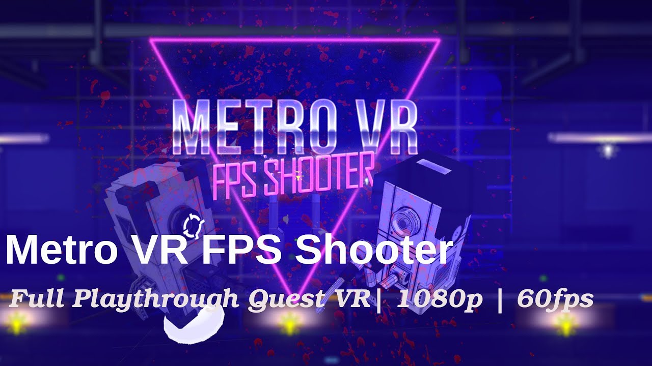 [Quest VR] Metro VR FPS Shooter - YouTube