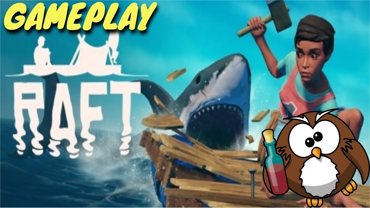 Raft GAMEPLAY FR - Survivre sur un radeau au milieu de l'Océan ! - YouTube