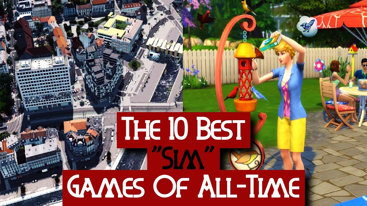 The 10 Best "Sim" Games Of All-Time - YouTube