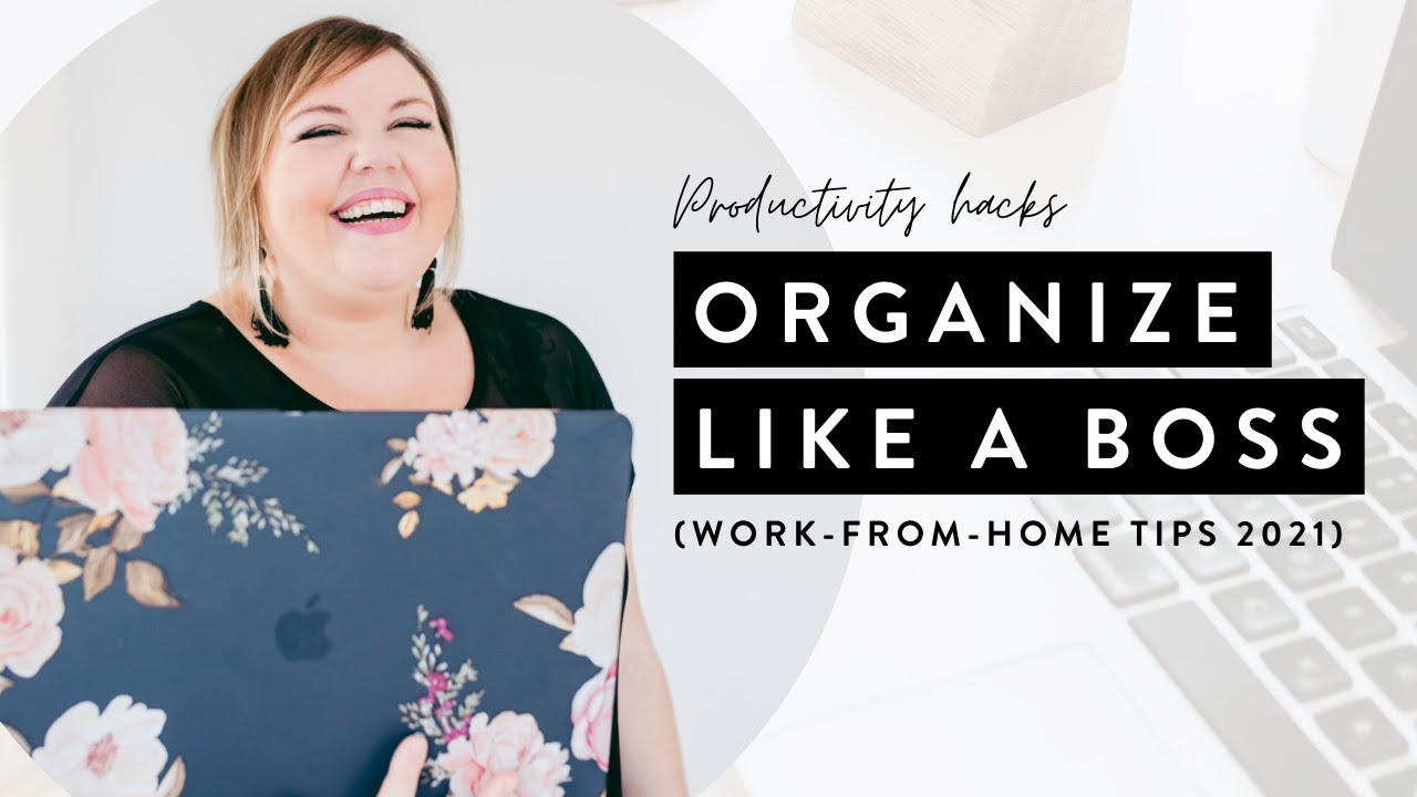 Work From Home Tips 2021 (Organize Like A Boss!) - YouTube
