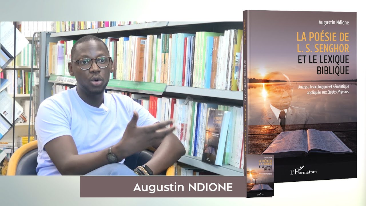LA POÉSIE DE L. S. SENGHOR ET LE LEXIQUE BIBLIQUE - Augustin Ndione ...