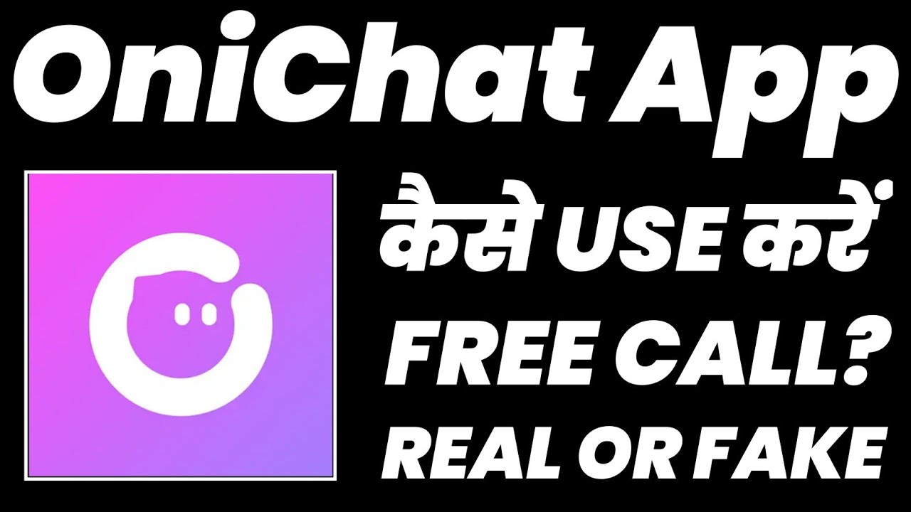 OniChat app Kaise Use Kare |OniChat app Kaise Chalaye | How To Use ...