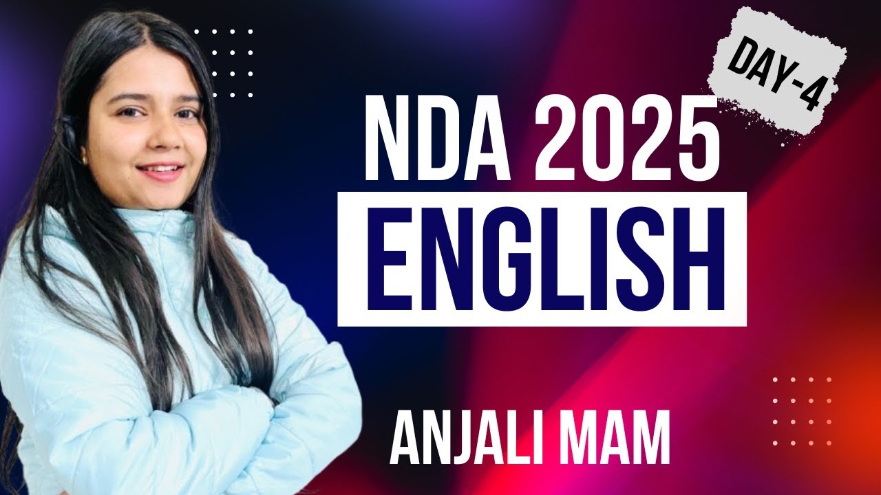 NDA 2025 ENGLISH CLASS 4 BY ANJALI MAM - YouTube