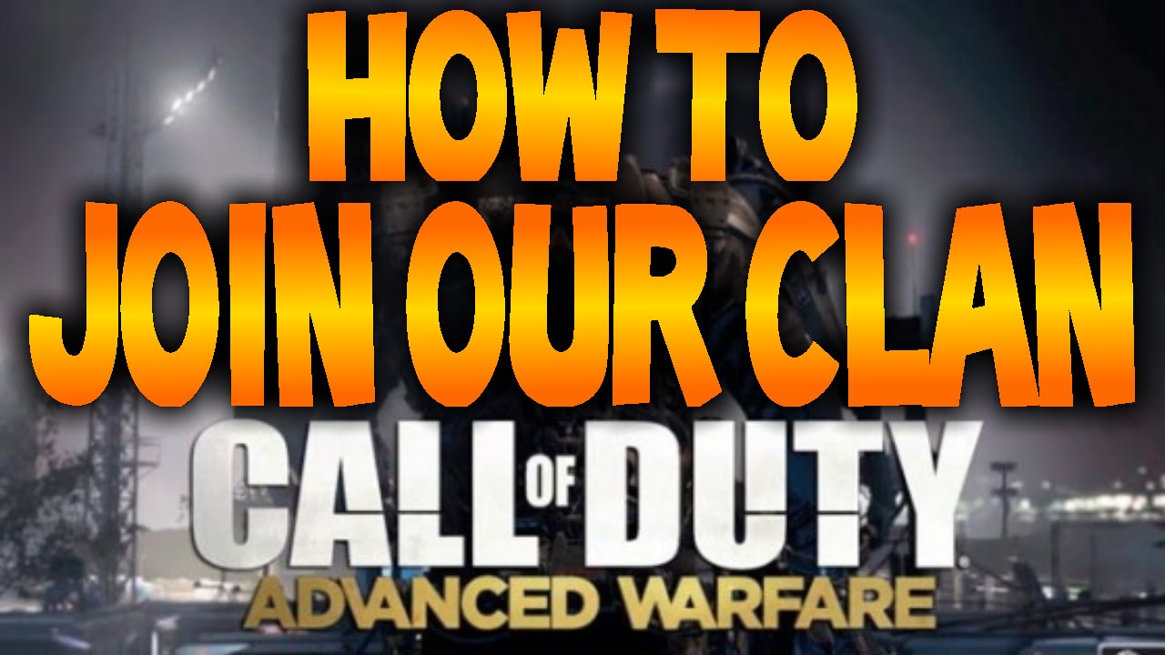 How To Join Our Clan - CoD Advanced Warfare Gameplay - YouTube