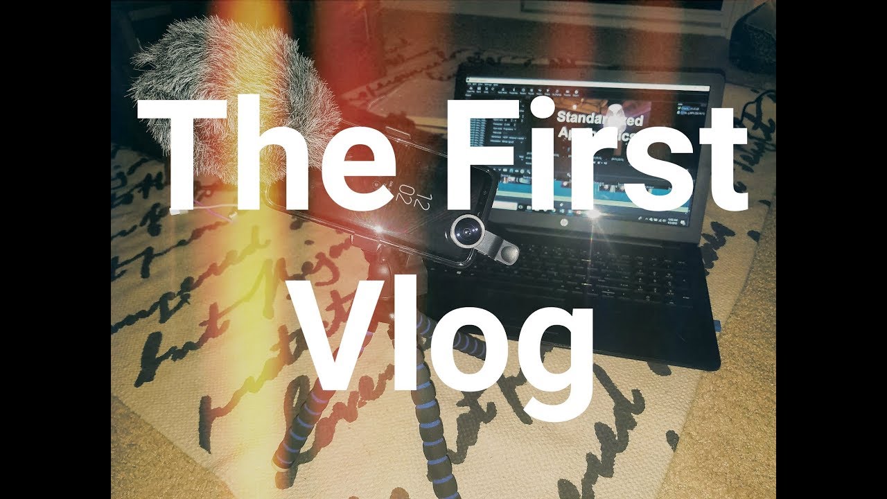 The First Vlog - YouTube