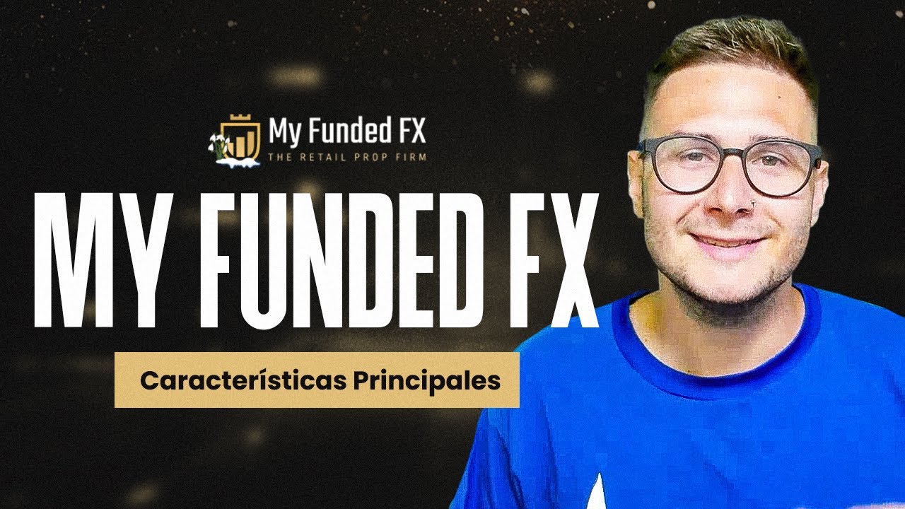 My Funded FX - Empresa de Fondeo en Español - YouTube