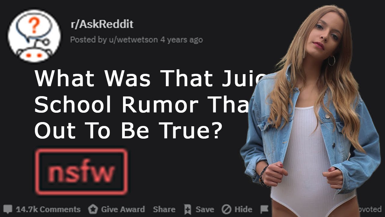What Was That Juicy High School Rumor That Turned Out To Be True? (r ...