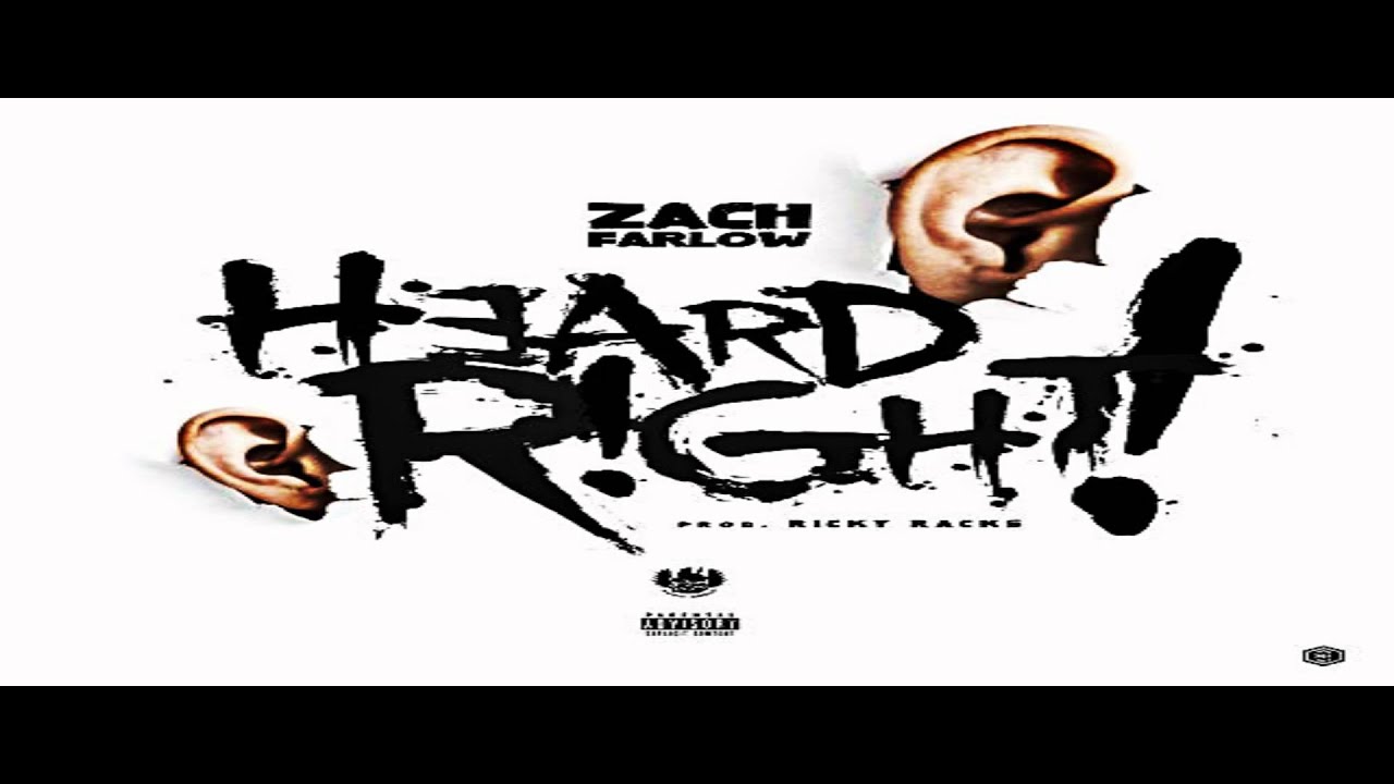 Zach Farlow - Heard Right (Prod. by Ricky Racks) w/ Lyrics - YouTube