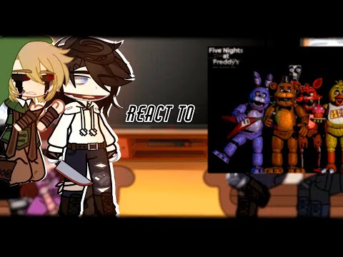 🔪 Creepypasta react to Fnaf [Five nights at Freddy's] - [1/3] GC 🔪