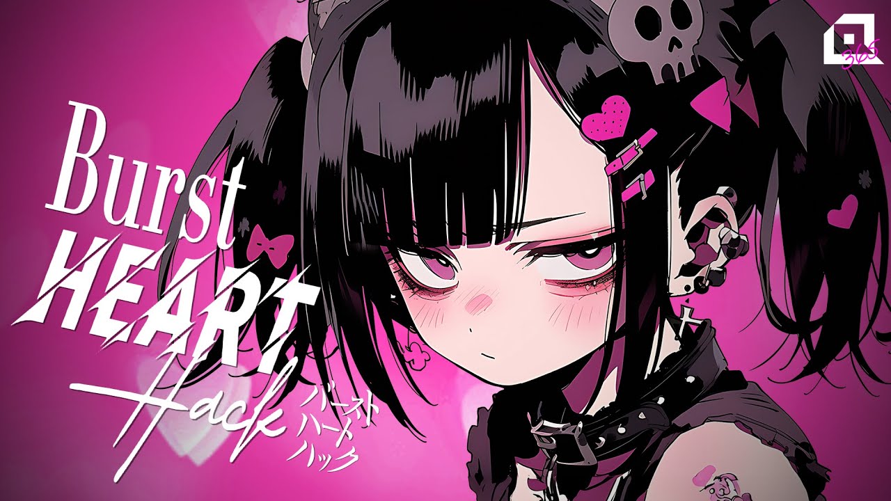 【MV】バースト ハート ハック｜Burst Heart Hack - YouTube