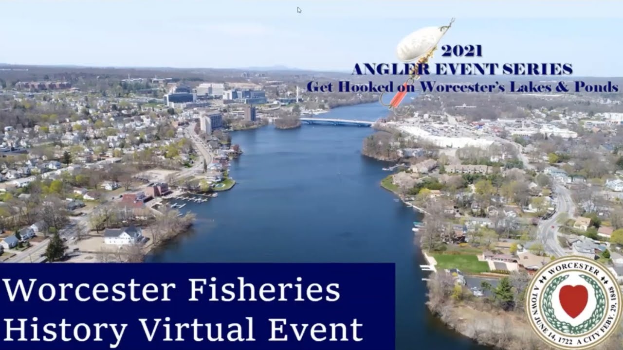 2021 Angler Series - Worcester Fisheries History - YouTube