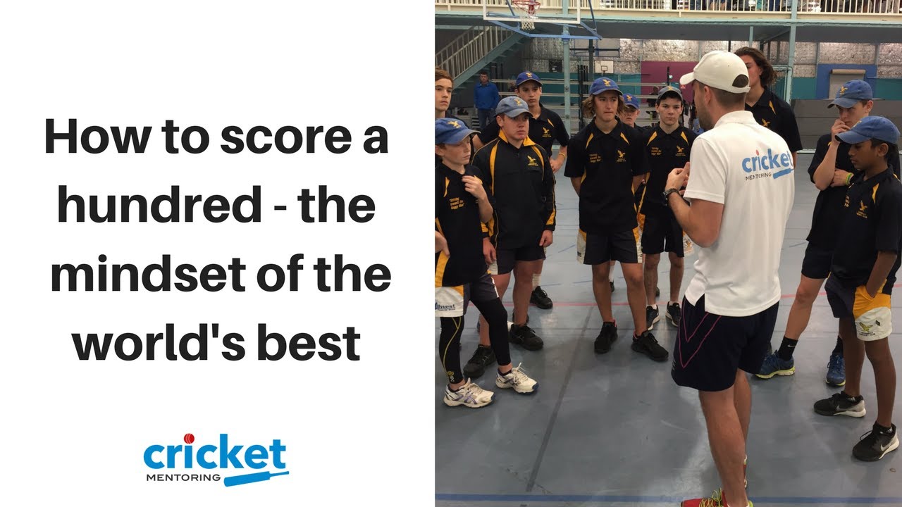 How to score a hundred - the mindset of the world's best - YouTube