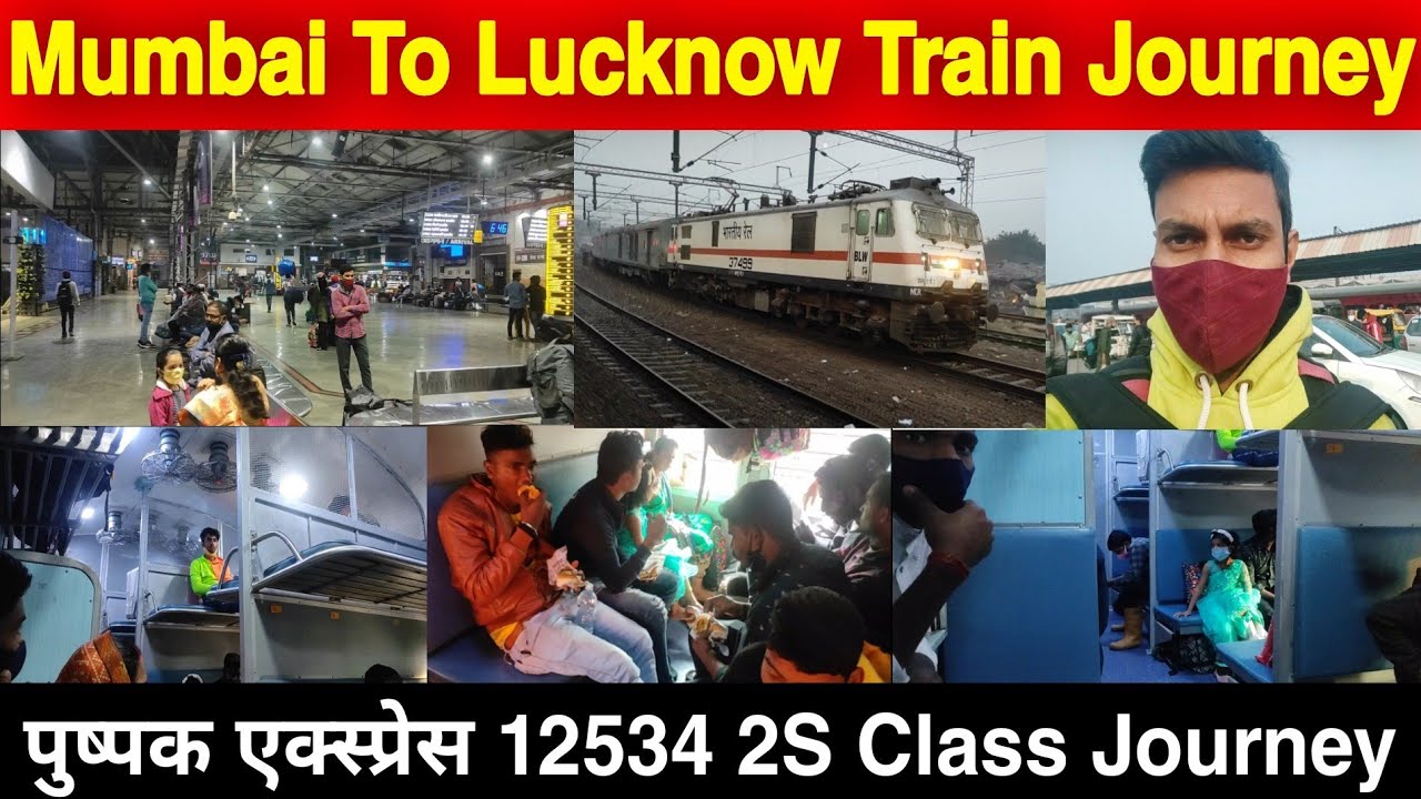 Mumbai To Lucknow Train Journey | Pushpak Express | 12534 | 2S Class ...
