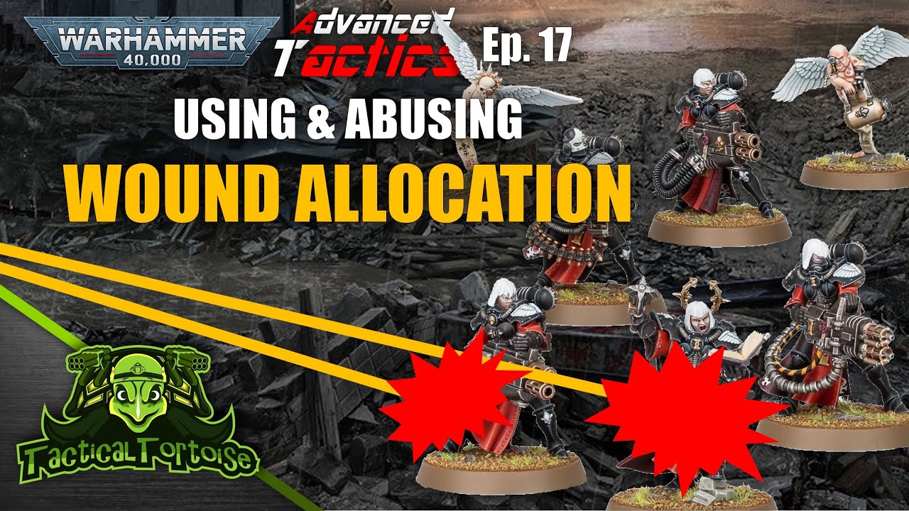 Using & Abusing Wound Allocation | Warhammer 40k Advanced Tactics Ep ...