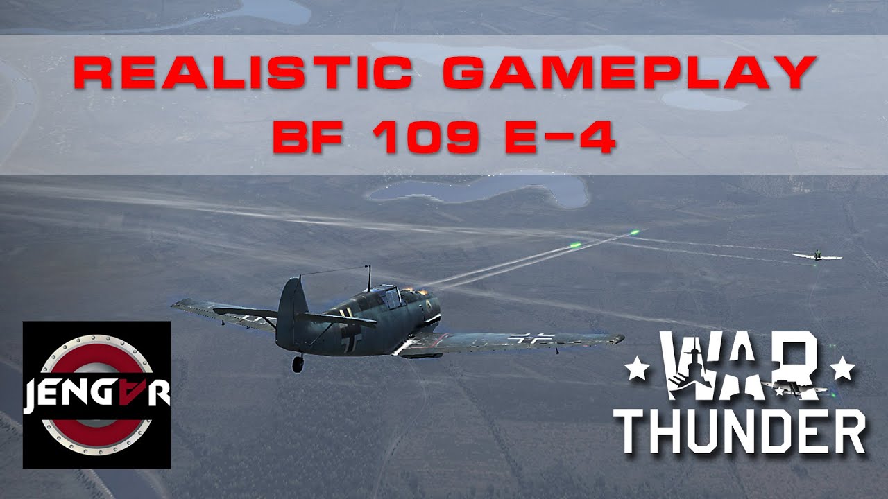 War Thunder Realistic: Bf 109 E-4 - YouTube