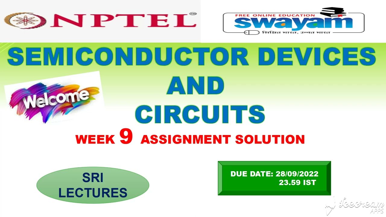 💥WEEK 9💥🔥100%🔥SEMICONDUCTOR DEVICES AND CIRCUITS ASSIGNMENT SOLUTION 💥 - YouTube